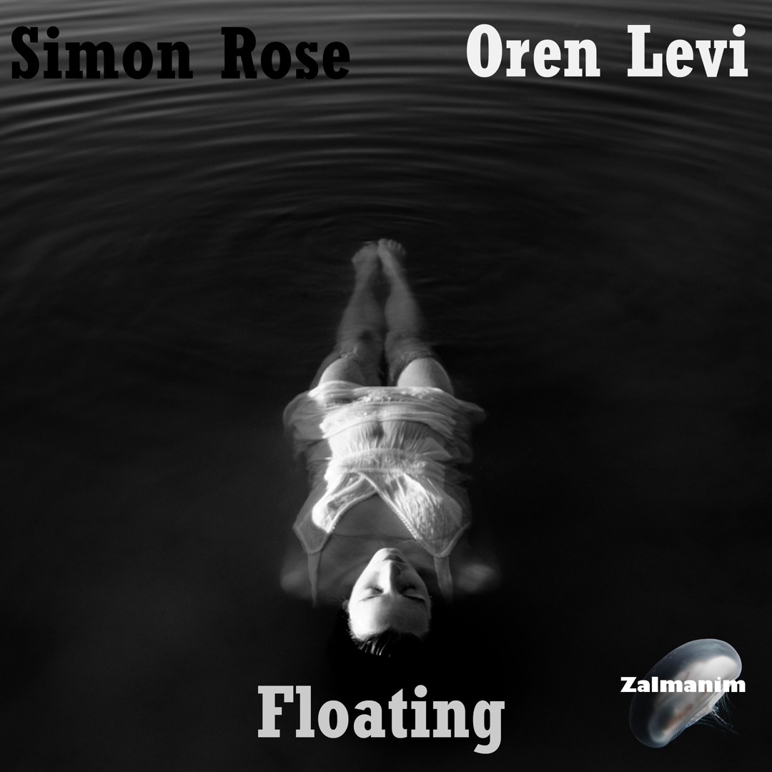 Stream Oren Levi & Simon Rose - Floating by Zalmanim | Listen online ...