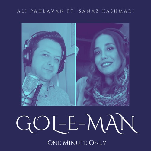 Stream Gole-Man - 1 Minute Version by Ali Pahlavan | Listen online for ...