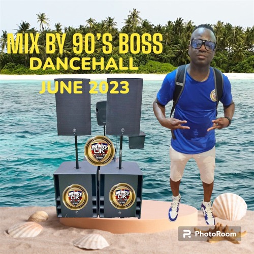 Stream INFINITY UK DANCEHALL MIX RAW 2023 90'S BOSS by INFINITY UK/JA ...