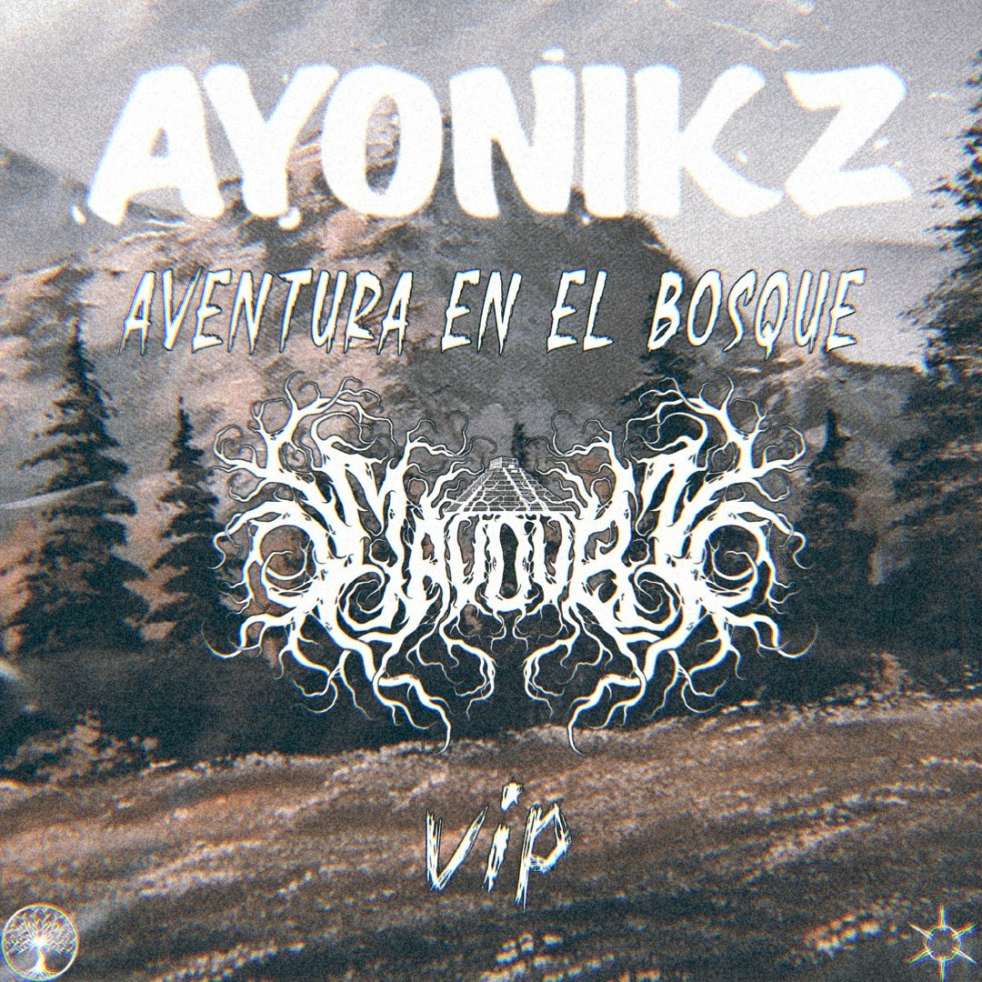 Stream AYONIKZ - AVENTURA EN EL BOSQUE (MAY DUBZ VIP) (FULL) by MAY ...