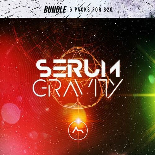 Stream Serum Gravity by SynthPresets | Listen online for free on SoundCloud