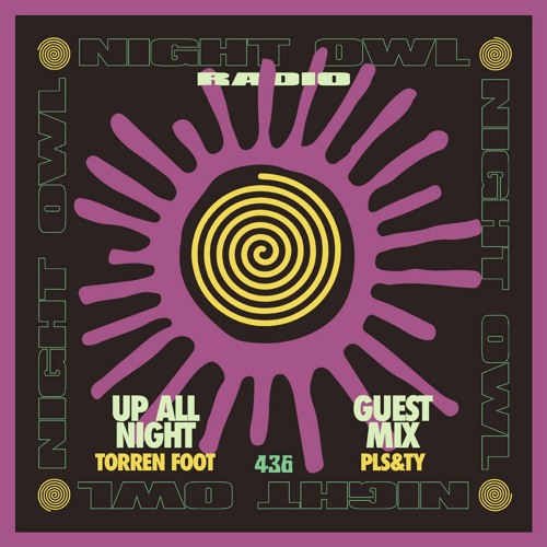 Torren Foot & PLS&TY - Night Owl Radio 436 2023-12-22