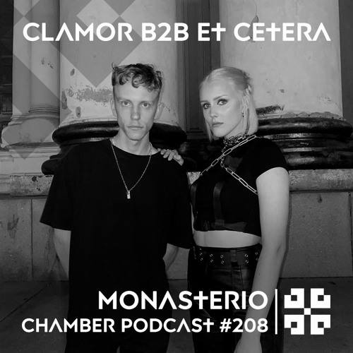 Stream Monasterio Chamber Podcast #208 Clamor b2b Et Cetera by ...