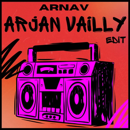 Arjan Valley (Arnav Edit) by Arnav - Free download on ToneDen