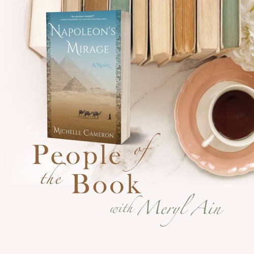 Stream Michelle Cameron discusses her new novel, Napoleon's Mirage ...