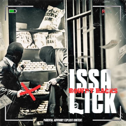 Stream Issa Lick by Rowdy Racks | Listen online for free on SoundCloud