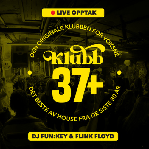 Listen to music albums featuring [KLUBB 37+ LIVE] 25. Januar 2025 / Del ...
