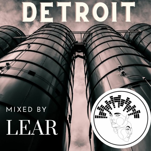 Stream from detroit to berlin vol 2 >>> mixed by LEAR by mr.beat ...