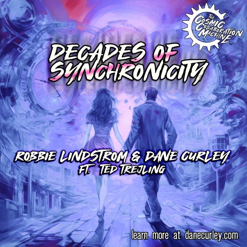 Stream Decades of Synchronicity - Robbie Lindstrom & Dane Curley ft ...