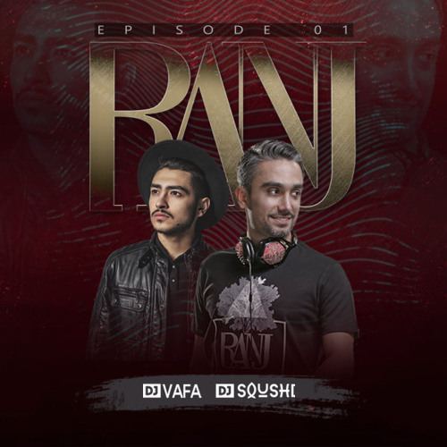 Stream Arash2992 | Listen to Vafa & DJ Soushi - Ranj Podcast playlist ...