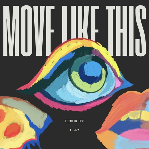 Stream MOVE LIKE THIS by HILLY | Listen online for free on SoundCloud