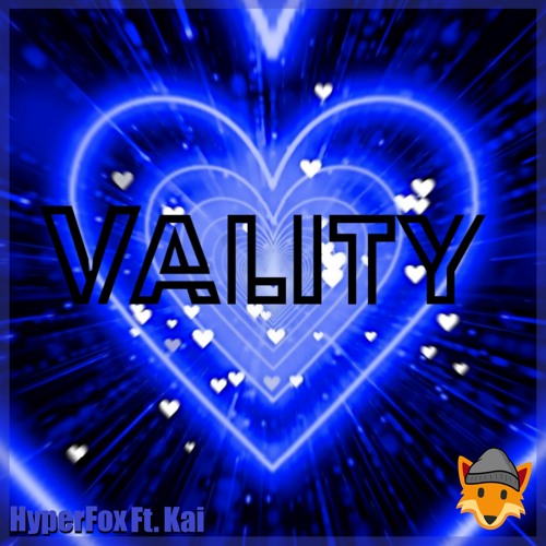 Stream Vality (feat. Kai Burtney) by HyperFox | Listen online for free ...