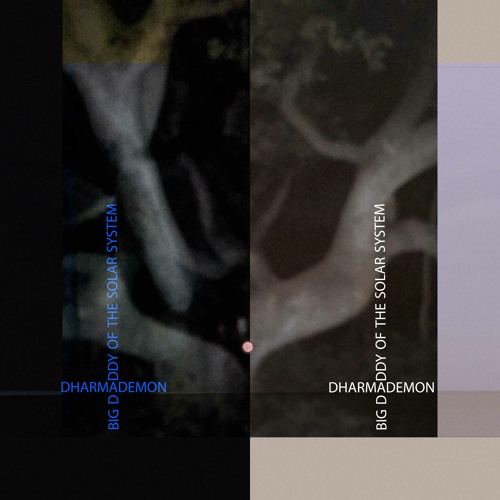 Stream Dharma Demon by BIG DADDY OF THE SOLAR SYSTEM | Listen online ...