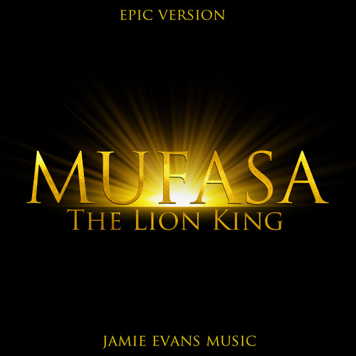 Stream Mufasa The Lion King Trailer Theme (Epic Version) by Jamie Evans ...