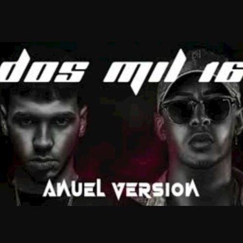 Stream Dos Mil 16 - Anuel AA Ft Bad Bunny by Reggaeton House | Listen ...
