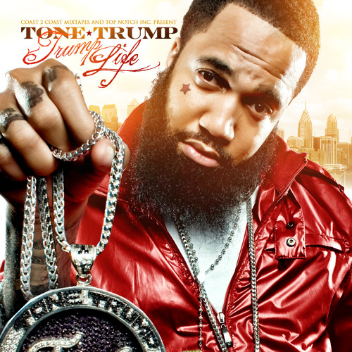 Stream How I'm Livin by Tone Trump | Listen online for free on SoundCloud