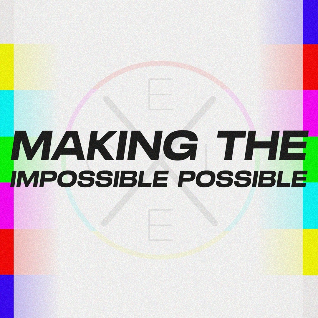 Stream Making The Impossible Possible by Excel Youth | Listen online ...