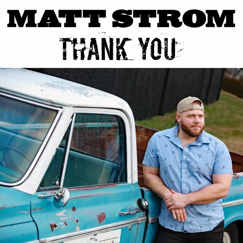 Stream Thank You by Matt Strom | Listen online for free on SoundCloud