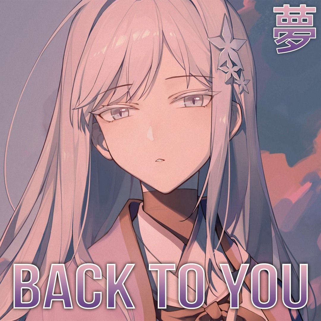 Stream [Future Bass] AZËE & Late Night Drives - Back To You by Yume ...