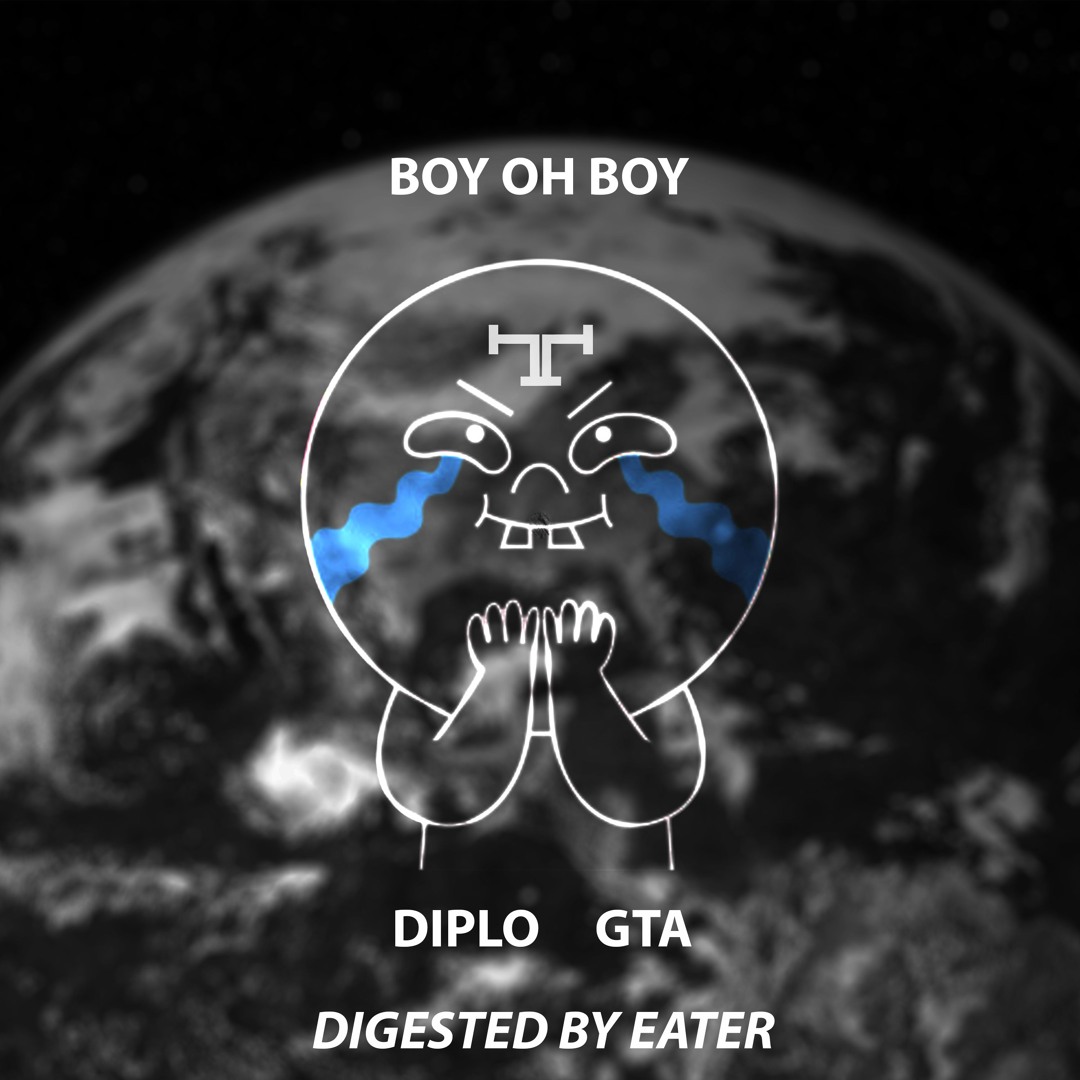 Listen to Diplo & GTA - Boy Oh Boy (Digested By Eater) by Eater in Free ...