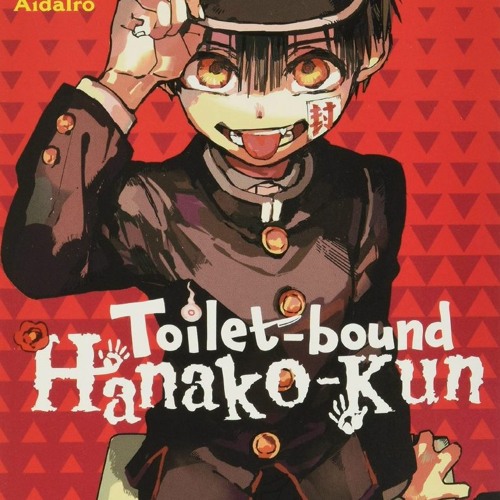 Stream episode [READ PDF] Toilet-bound Hanako-kun, Vol. 1 (Toilet-bound Hanako-kun, by ...