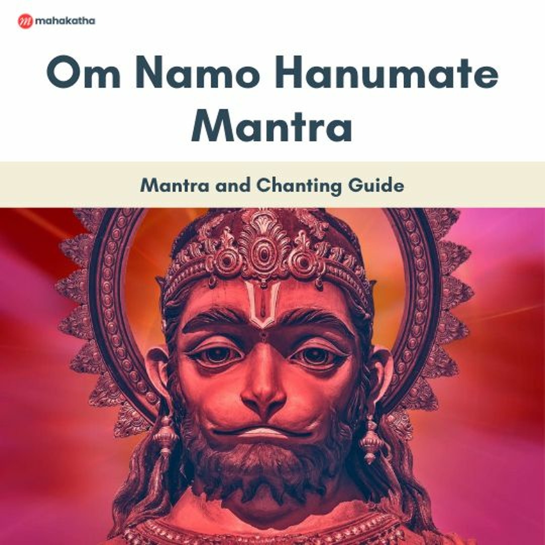 Stream Om Namo Hanumate Mantra by Mahakatha Meditation Mantras | Listen ...