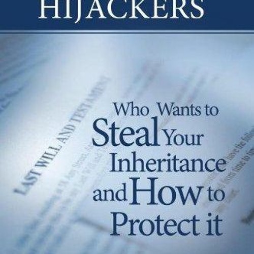 Stream Ebook Inheritance Hijackers Who Wants to Steal Your Inheritance ...