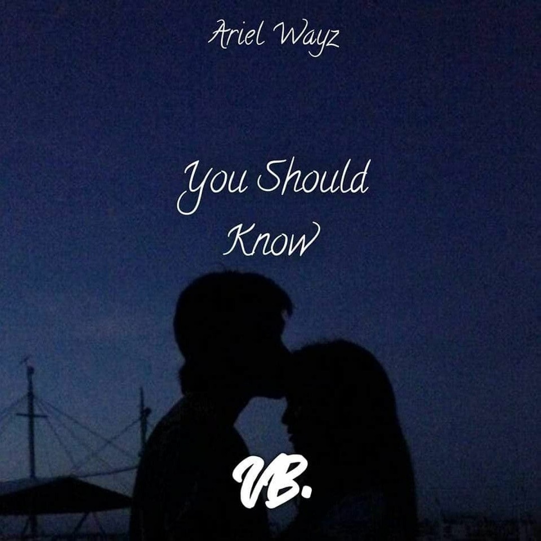 Stream Ariel Wayz - You Should Know ( Vanboii Remix ) by MusicAddict🐼 ...