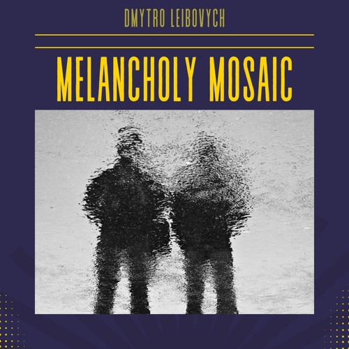Stream Melancholy Mosaic - Free Download by Deltastudio | Listen online ...