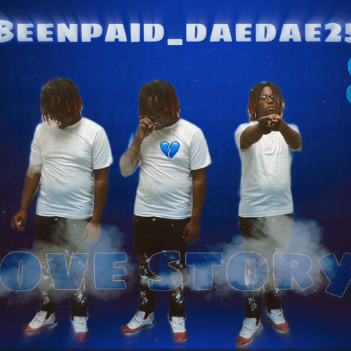 Stream beenpaid_daedae-“Love Story” Official audio by PayBP | Listen online for free on SoundCloud