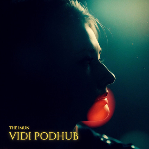 Stream Vidi Podhub by The Imun | Listen online for free on SoundCloud