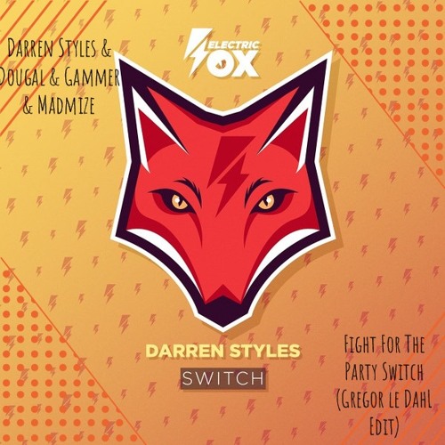 Stream Darren Styles & Dougal & Gammer & Madmize - Fight For The Party ...
