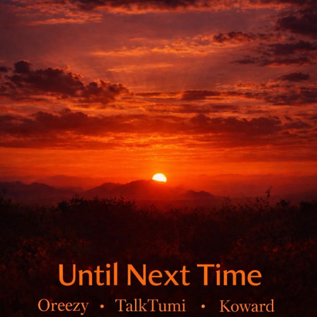 Stream Oreezy | Listen to Until Next Time playlist online for free on ...