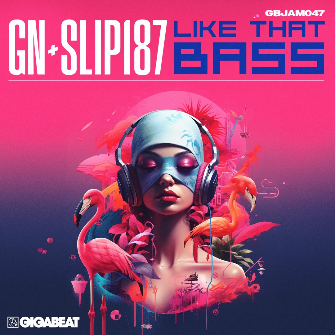 Stream GN (G$Montana & NeuroziZ), Slip187 - Like That Bass by GIGABEAT ...
