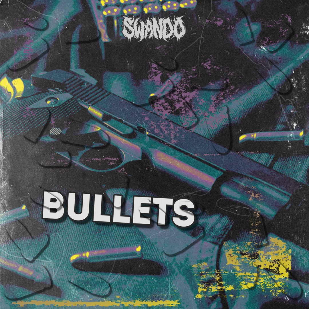 Stream SWANDO - BULLETS [2.5K FREE DOWNLOAD] by SWANDO | Listen online ...