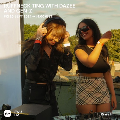 Stream Ruffneck Ting with Dazee & Gen-Z - 20 September 2024 by SWU.FM ...