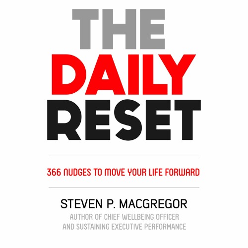 Stream Episode 42: Introducing the new book, The Daily Reset: 366 ...