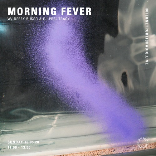 Stream Morning Fever 037 - DJ Posi-Track by Derek Russo | Listen online ...