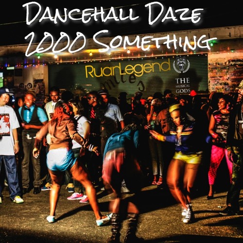 Stream Dancehall Daze : 2000 Something #2 #MixTapeMonday Week 224 by ...