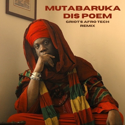 Stream Mutabaruka - Dis Poem (GRIOT's Afro Tech Remix) by GRIOT ...