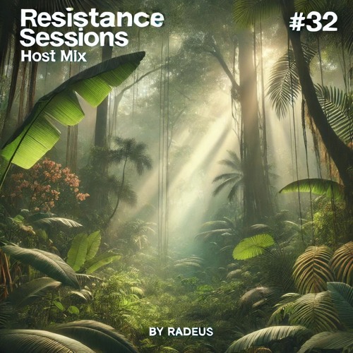 Stream RESISTANCE SESSIONS HOST MIX #32 - by Radeus by radeus | Listen ...