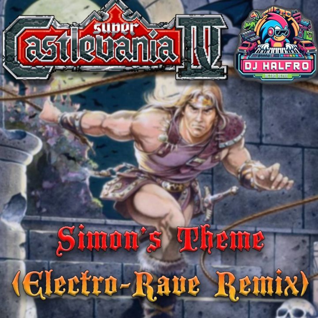 Stream Super Castlevania IV - Simon's Theme (Electro-Rave Remix) by DJ ...