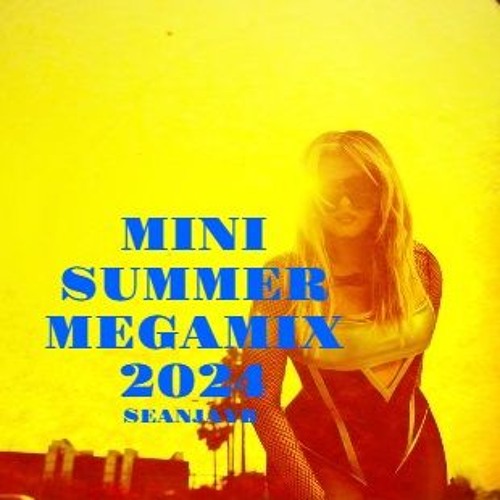 Stream MINI SUMMER MEGAMIX 2024 by SeanJayB | Listen online for free on ...