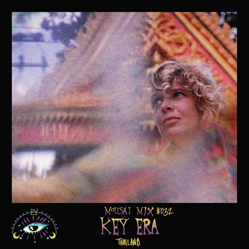 Stream Mousai Mix #032 - KEY ERA [Thailand] by Mousai | Listen online ...