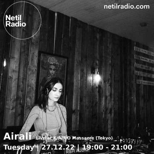 Stream Netil Radio | Airali (Live from K/A/T/O Massacre) - December ...