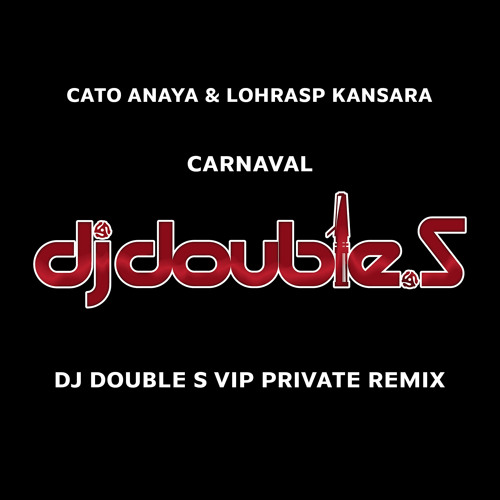 Stream Carnaval (DJ Double S VIP Private Remix) by dj-double-s | Listen online for free on ...