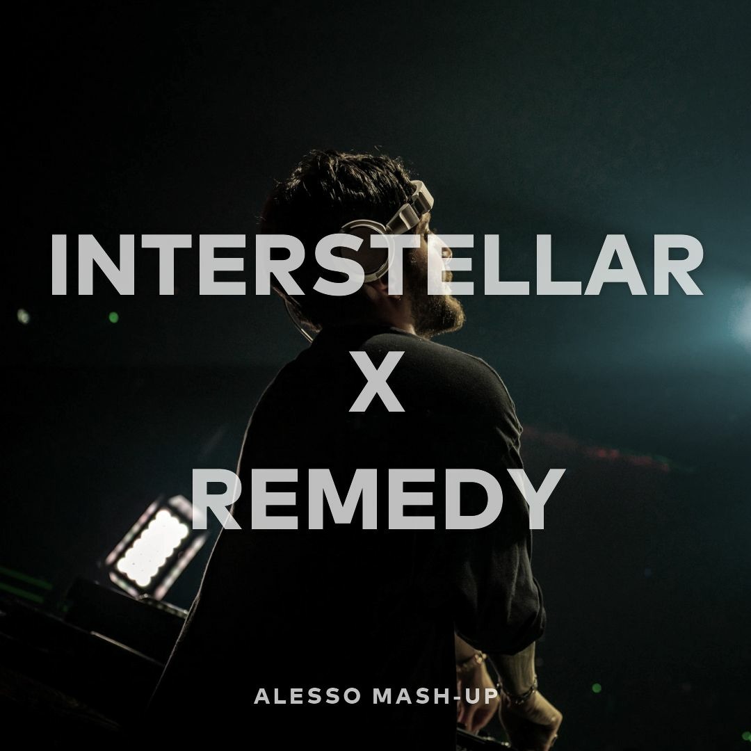 Stream Interstellar X REMEDY (Alesso Mash-Up) by Cabrero | Listen ...