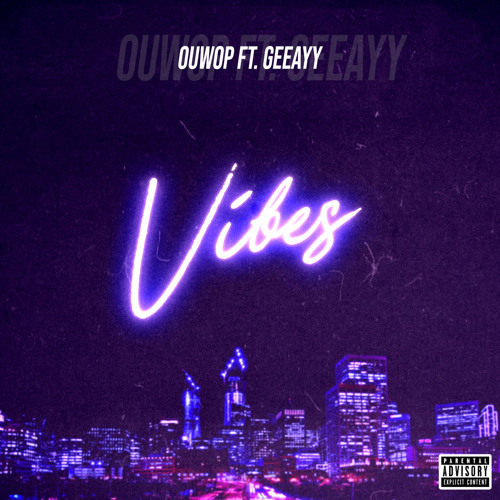 Stream Ouwop - Vibes (feat. GeeAyy) by Ouwop | Listen online for free ...