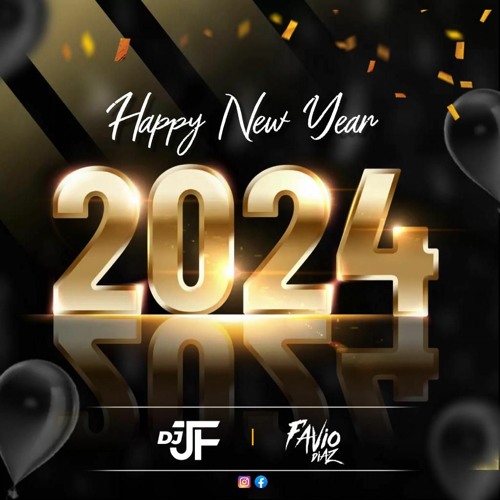 Stream Mix Happy New Year 2024 - Dj JF & Dj Favio Díaz by Dj JF ...