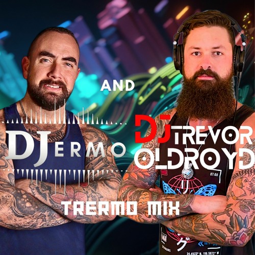 Stream DJermo & Trevor Oldroyd - Trermo Mix. by DJermo | Listen online ...